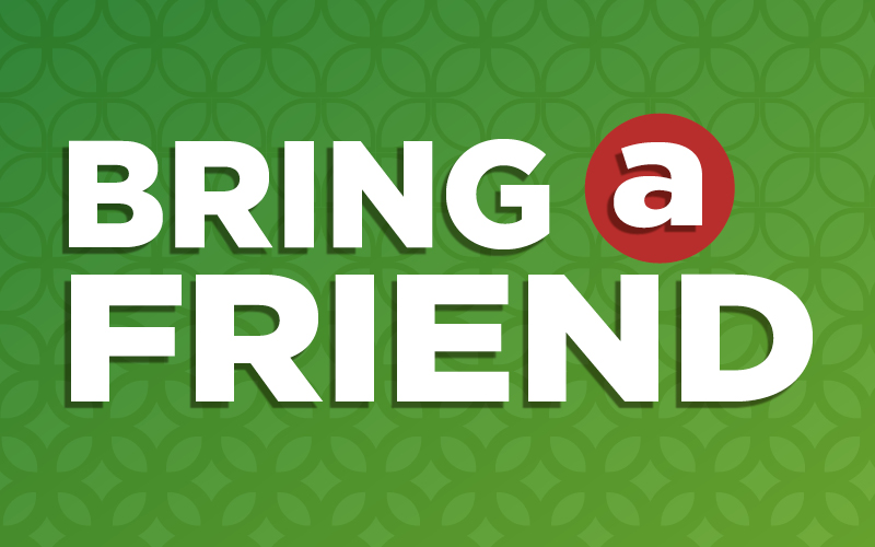 Bring A Friend! - CDI Fairgrounds